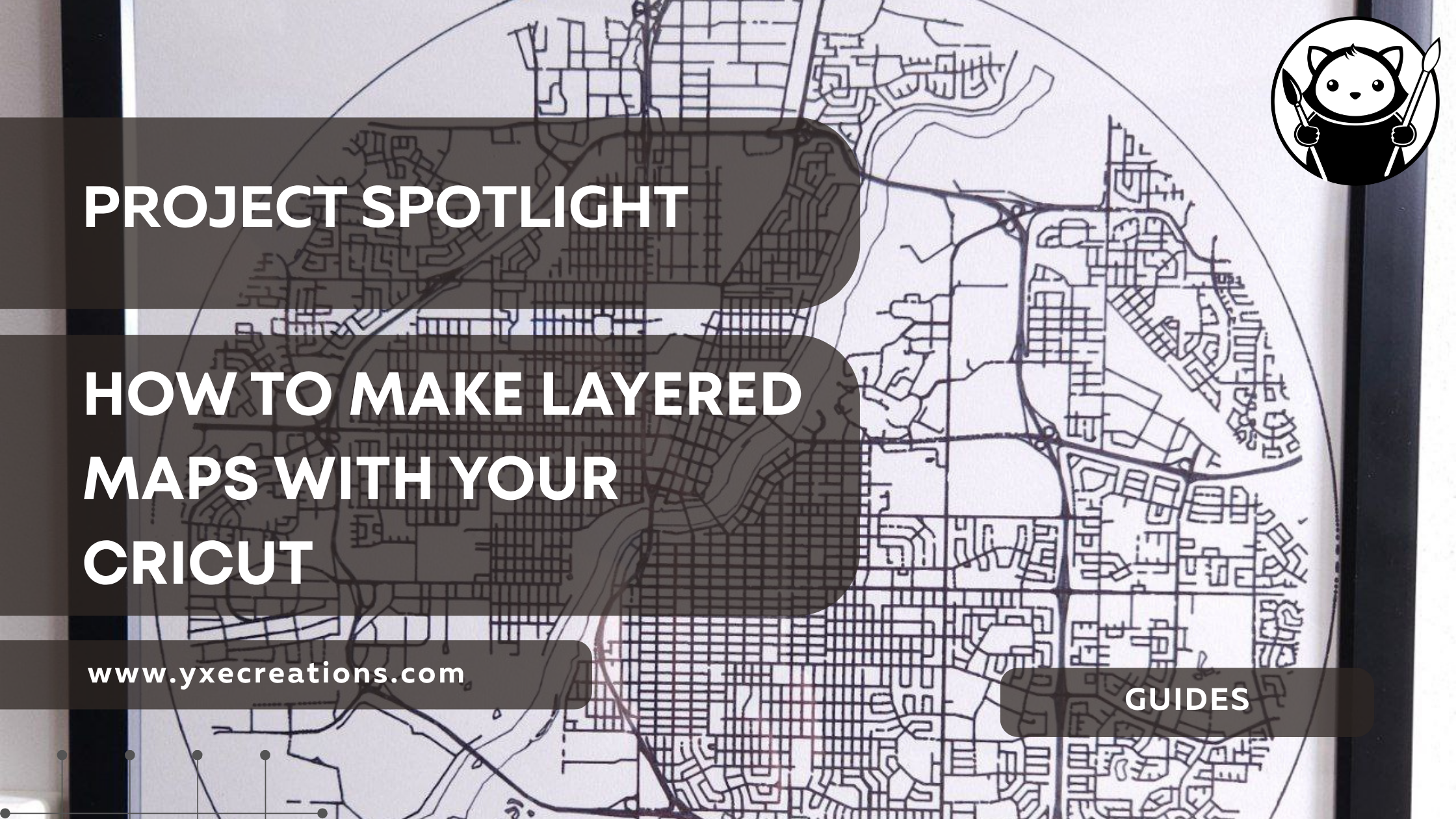 How to Make Layered Maps with Your Cricut – YXE Creations Craft Hub